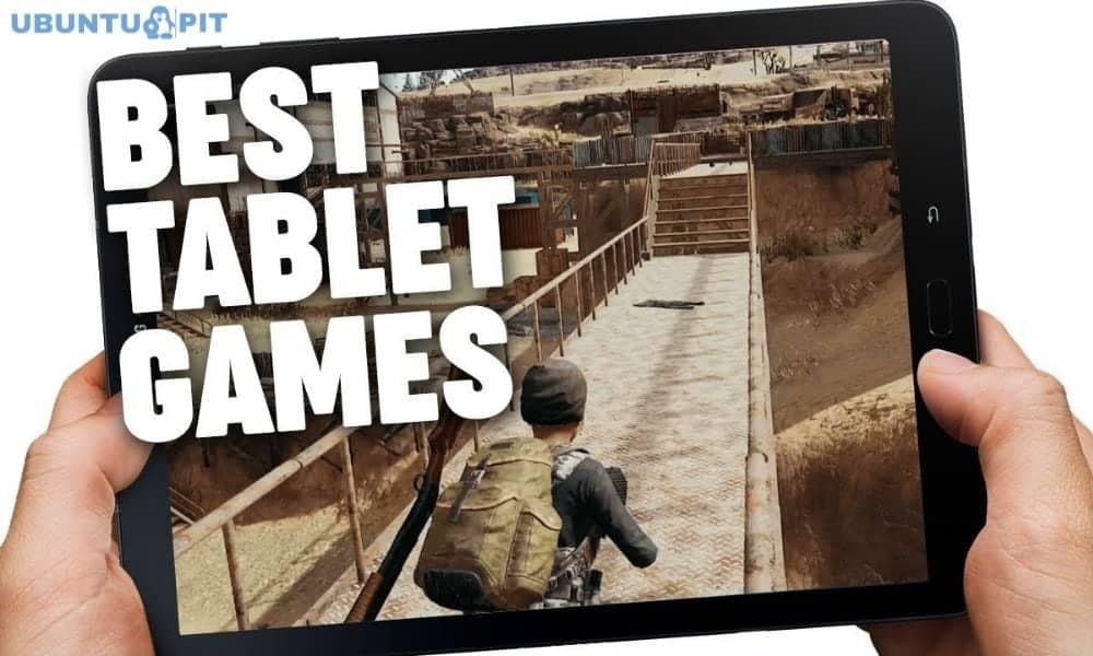 20 Best Android Tablet Games To Enjoy The Big Screen