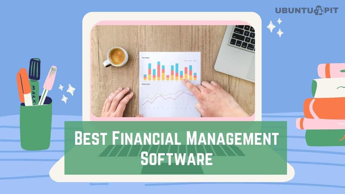 Top 10 Best Financial Management Software And Solutions