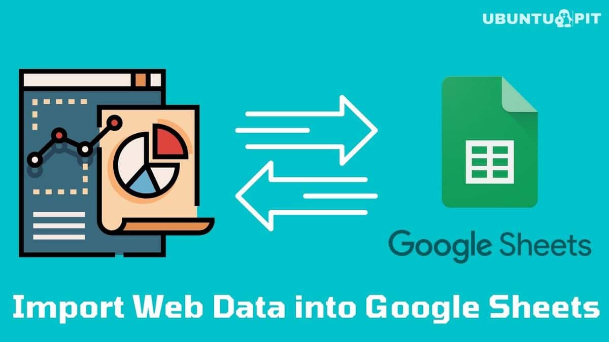 How To Import Web Data Into Google Sheets Using Formulas