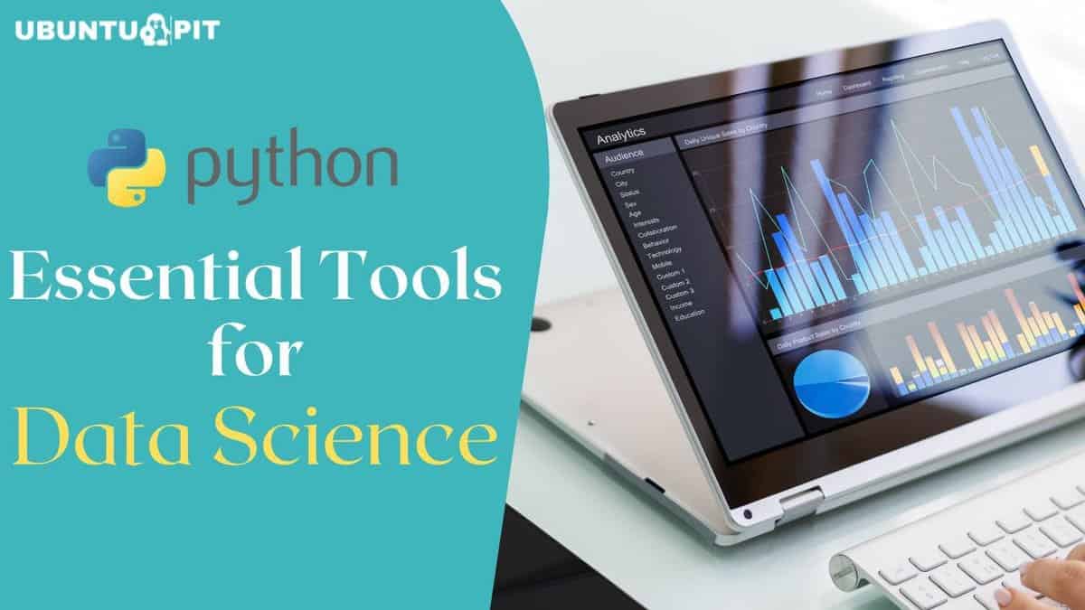 10 Best and Essential Python Tools for Data Science
