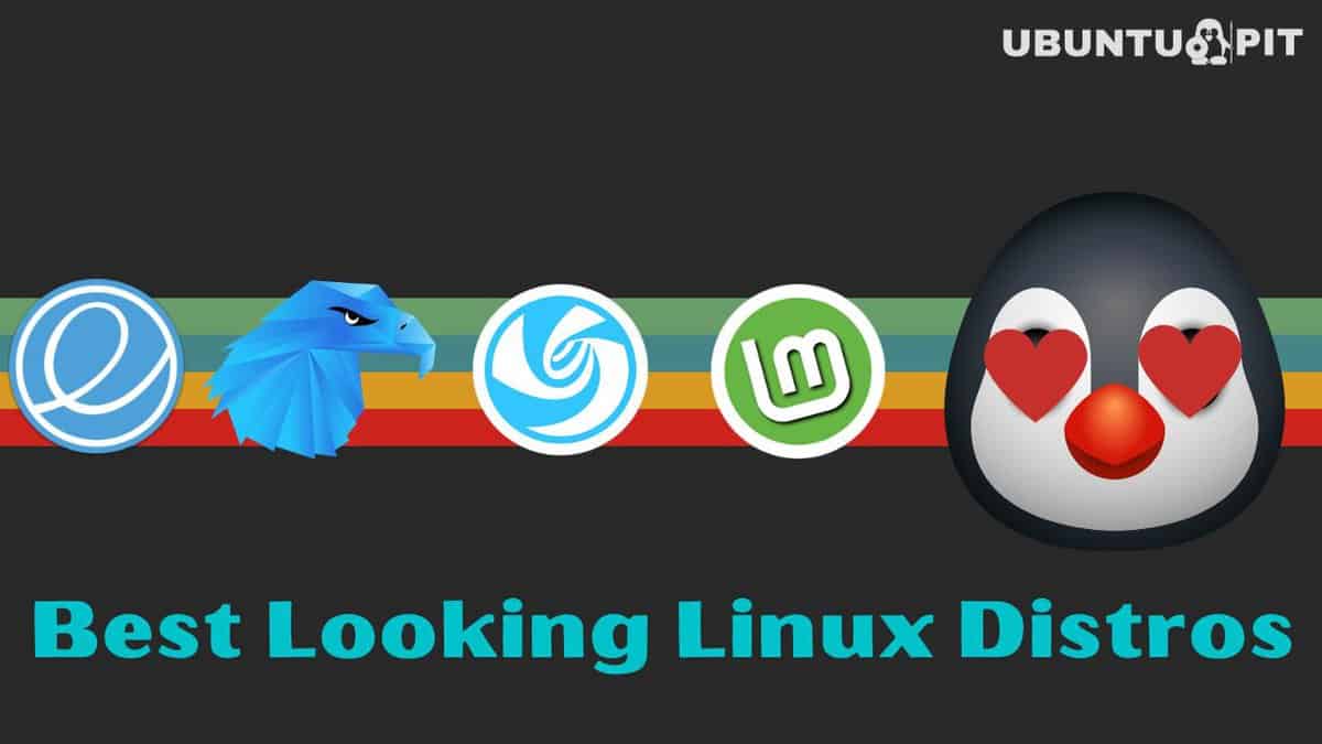 Our 8 Best Looking Linux Distros That Will Have You Staring in Awe